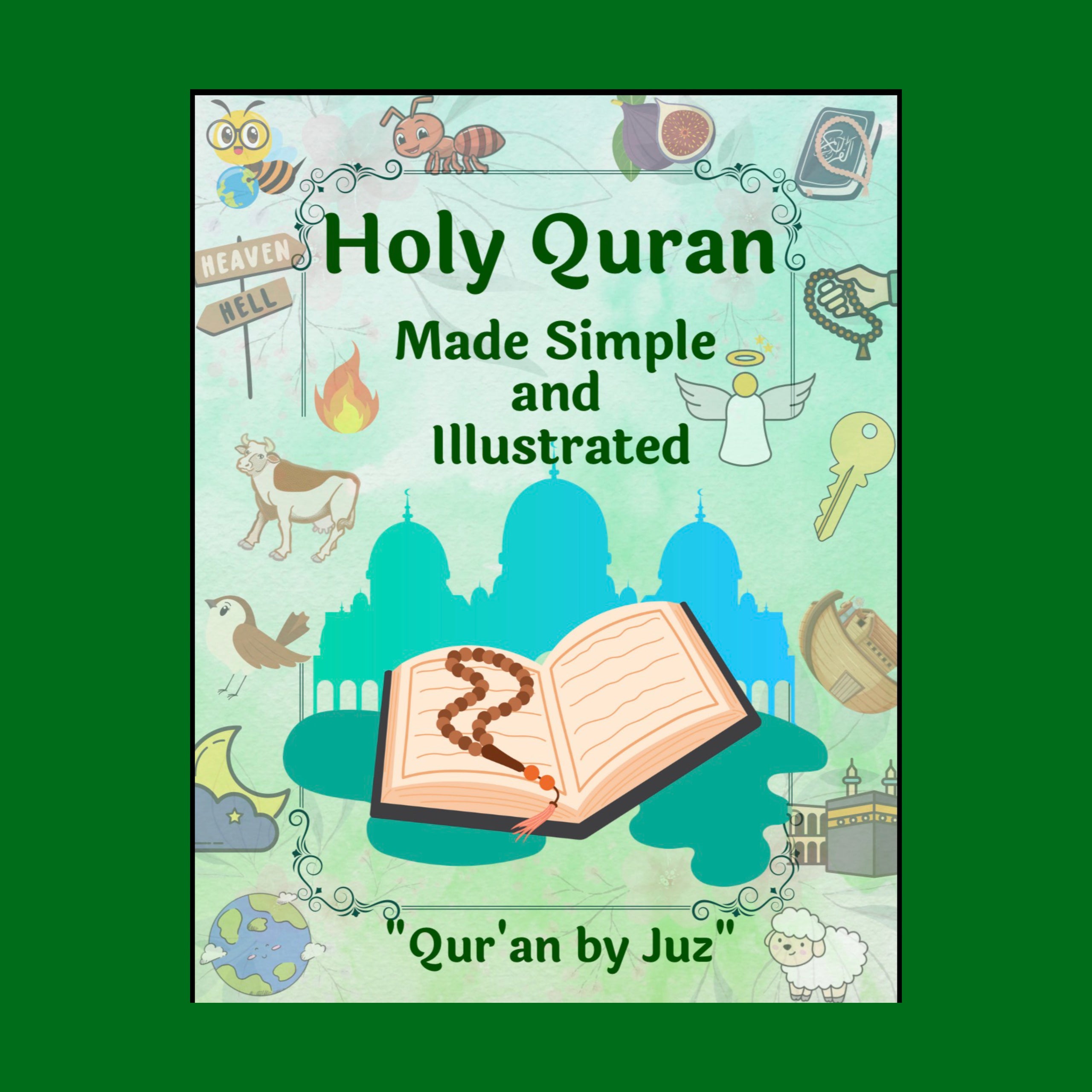 Holy Quran Made Simple: Illustrated & Easy English Translation (Digita ...